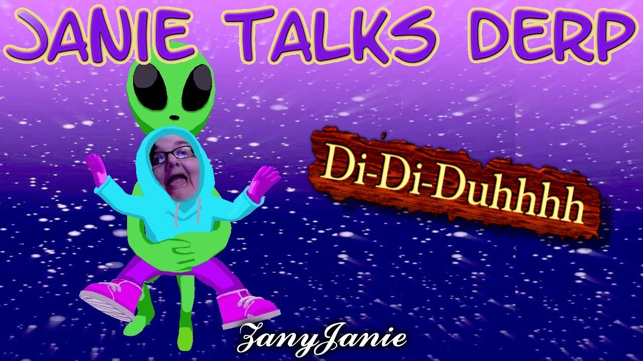 JANIE TALKS DERP - Compilation (Episode 6) - Zany Janie - YouTube