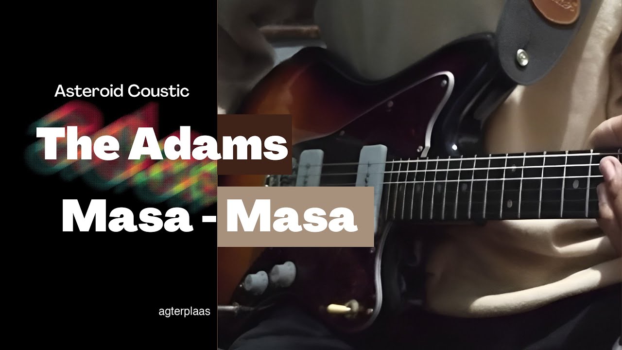 Masa-Masa - The Adams [Guitar Cover] - YouTube