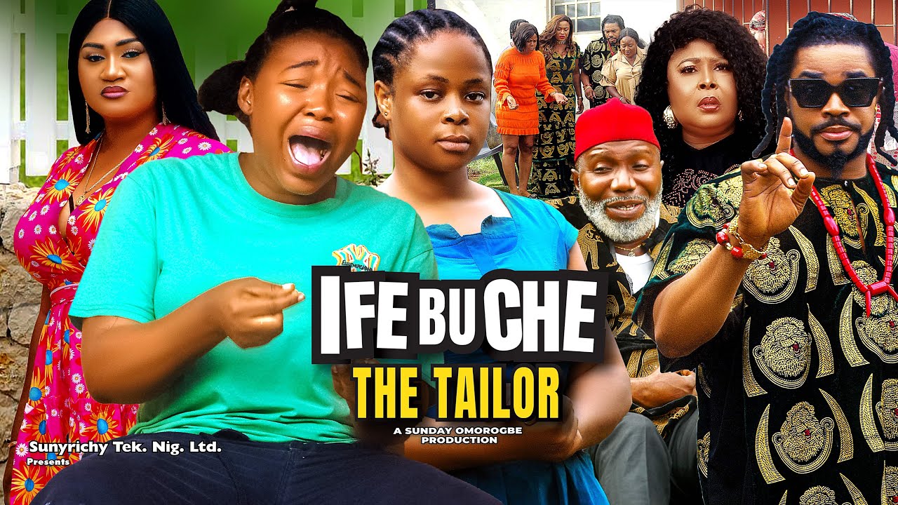 IFEBUCHE THE TAILOR Pt. 1 - EKENE UMENWA, MALEEK MILTON 2023 Latest ...