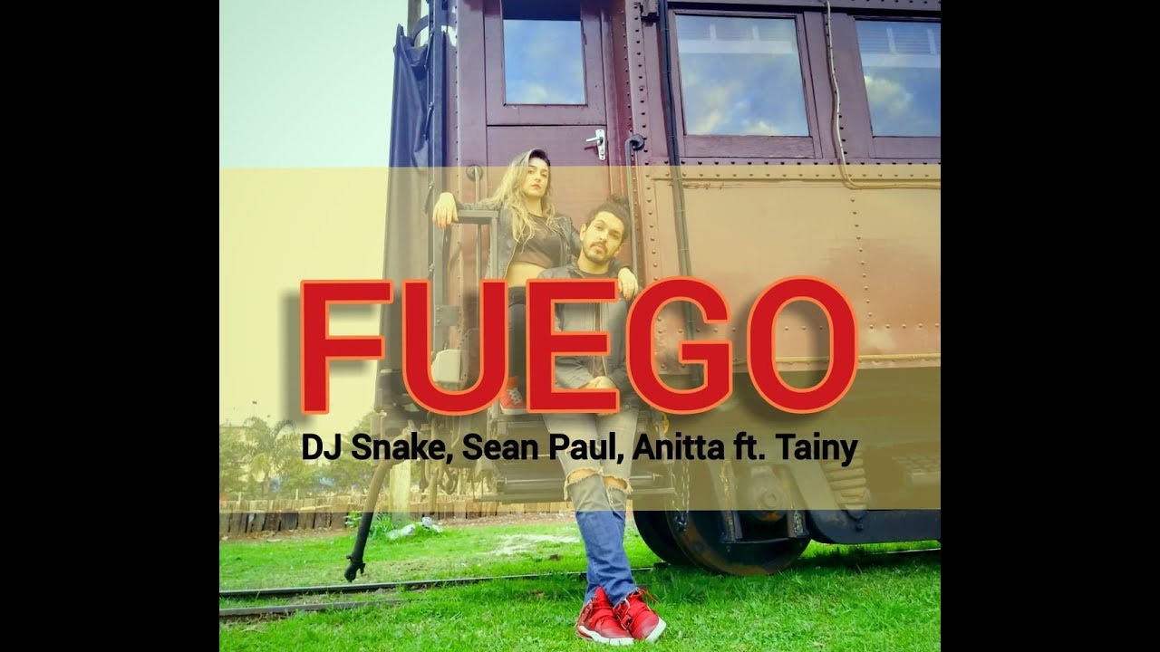 FUEGO - DJ Snake, Sean Paul, Anitta ft. Tainy || Coreografia Zeca ...