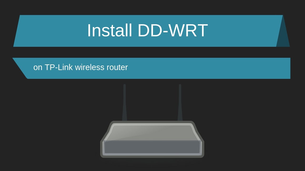 How To Install Dd Wrt On Tp Link Wireless Router Youtube
