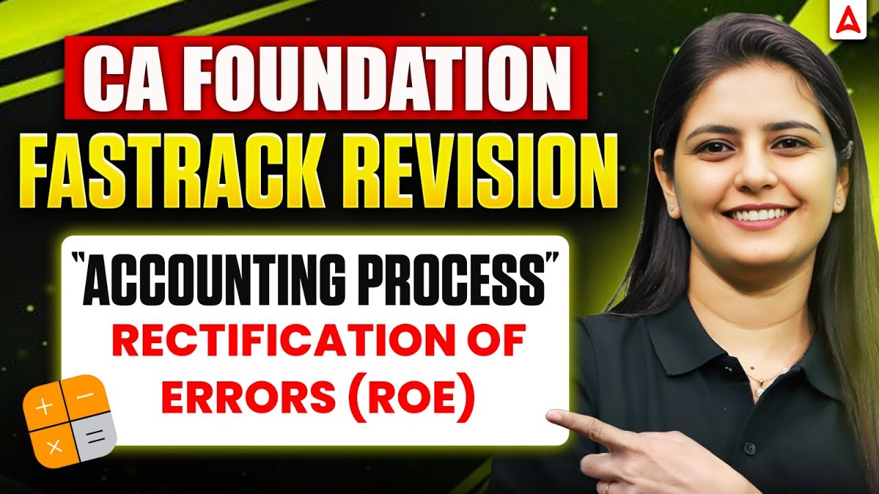 CA Foundation Accounting Process | Rectification of Errors Important ...