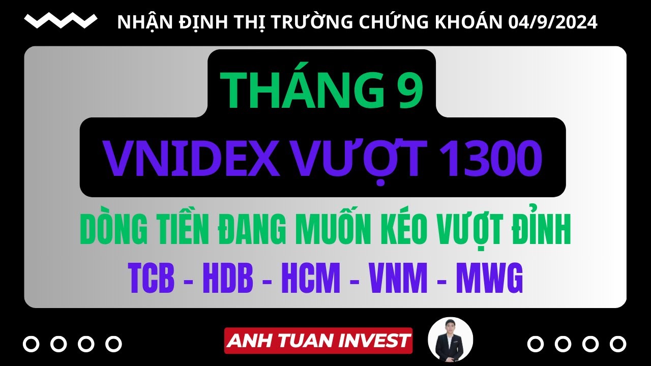THÁNG 9 - VNINDEX VƯỢT 1300
