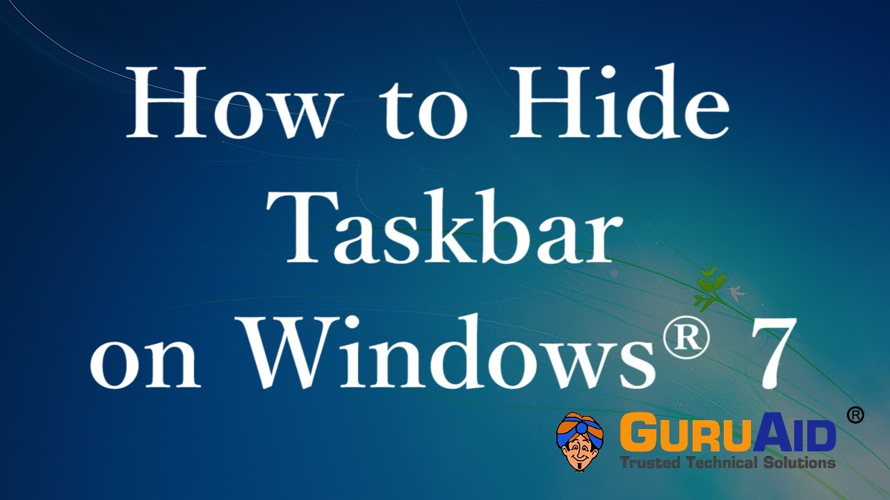 How to Hide Taskbar on Windows® 7 - GuruAid - YouTube
