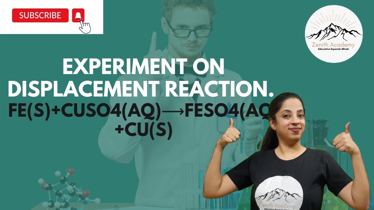 Experiment Displacement reaction. Fe(s)+CuSO4 (aq) FeSO4 (aq)+Cu(s) # ...