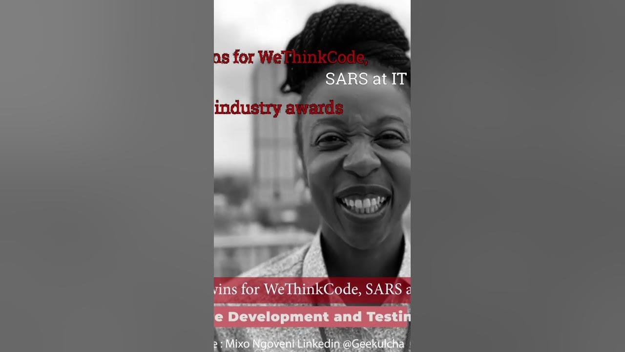 Big Wins For Wethinkcode Sars At It Industry Awards Youtube