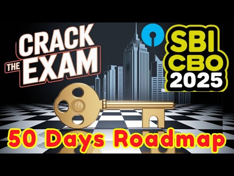 SBI CBO 2025 | 50 Days Roadmap | How to Clear in 50 days | Prakul sir ...