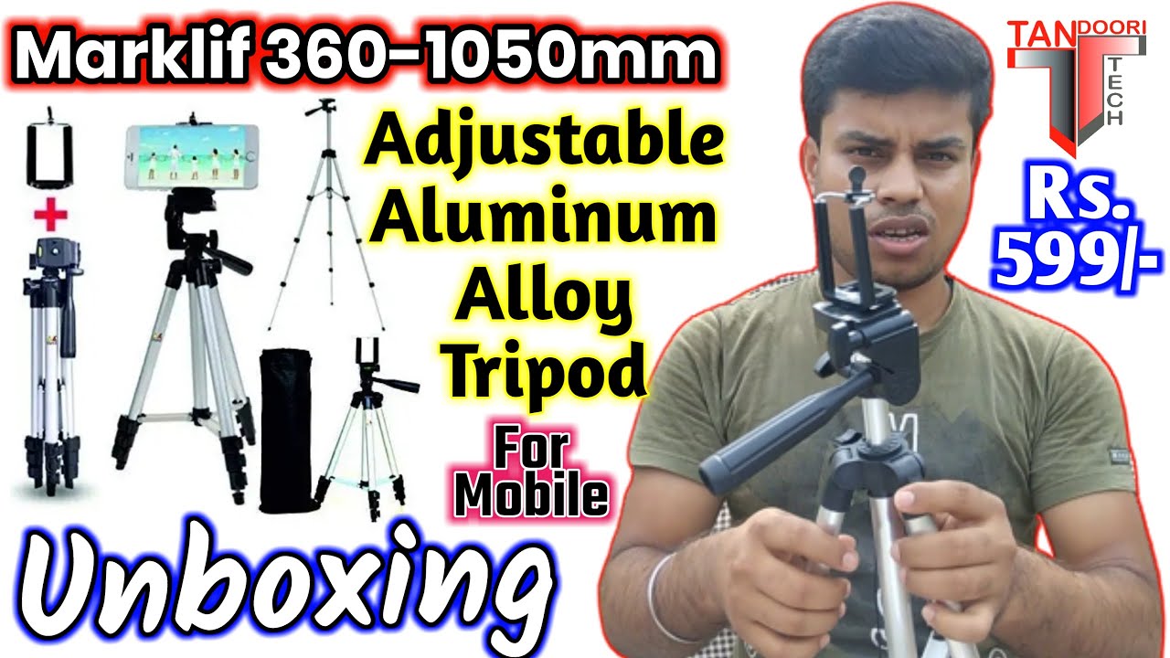 Amazon Marklif 360-1050mm Tripod with mobile holder | Unboxing & Review ...