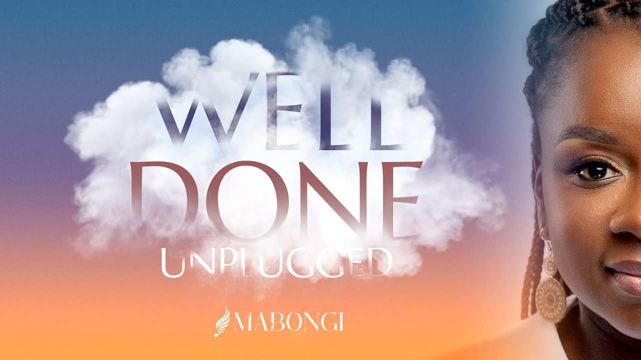 Well Done - Unplugged | Mabongi - YouTube Music