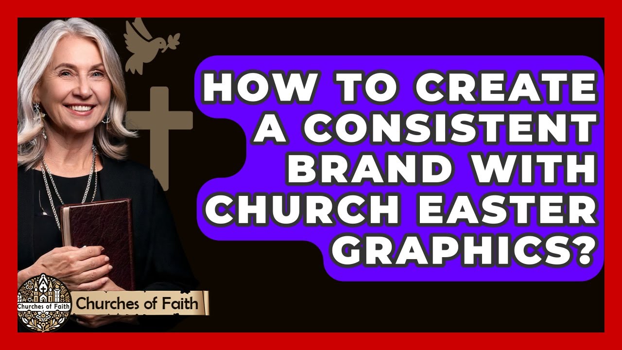 How To Create A Consistent Brand With Church Easter Graphics ...