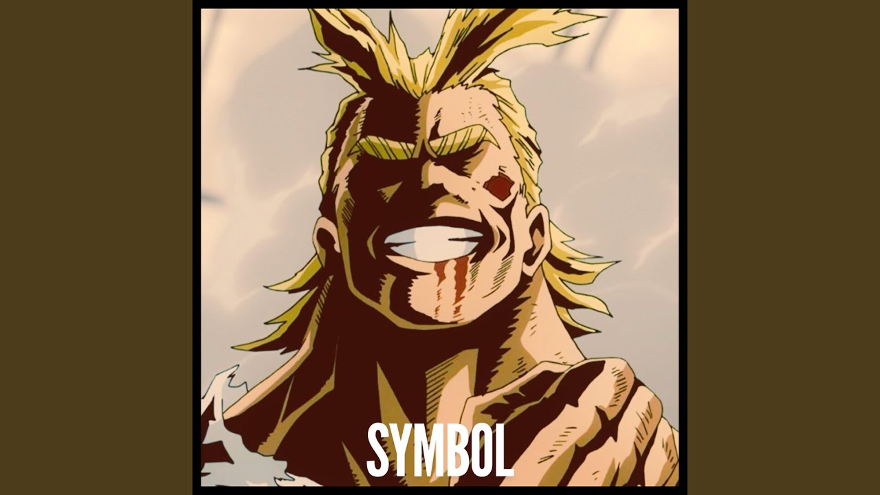 Symbol (All might rap) - YouTube