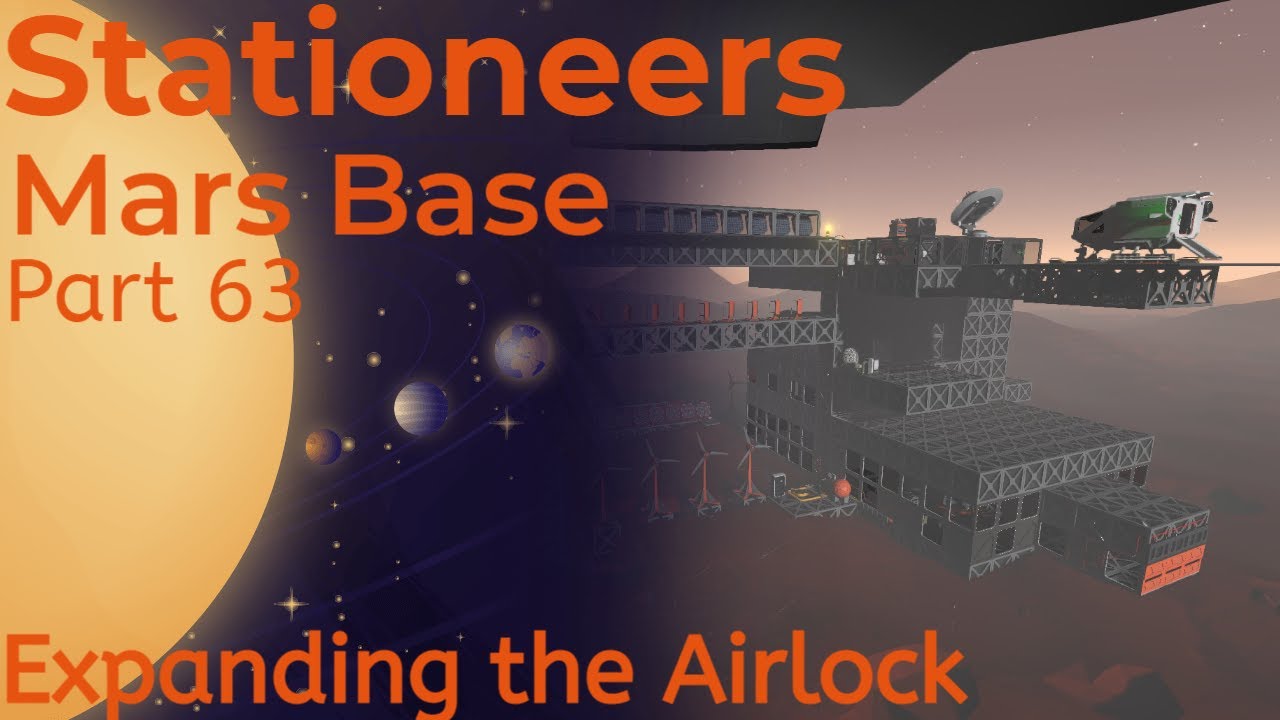 Stationeers: Mars Base - Part 63 Expanding the Airlock - YouTube