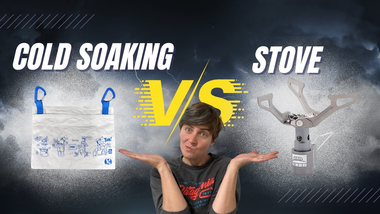 Backpacking Stove vs Cold Soaking the Ultimate Showdown - YouTube