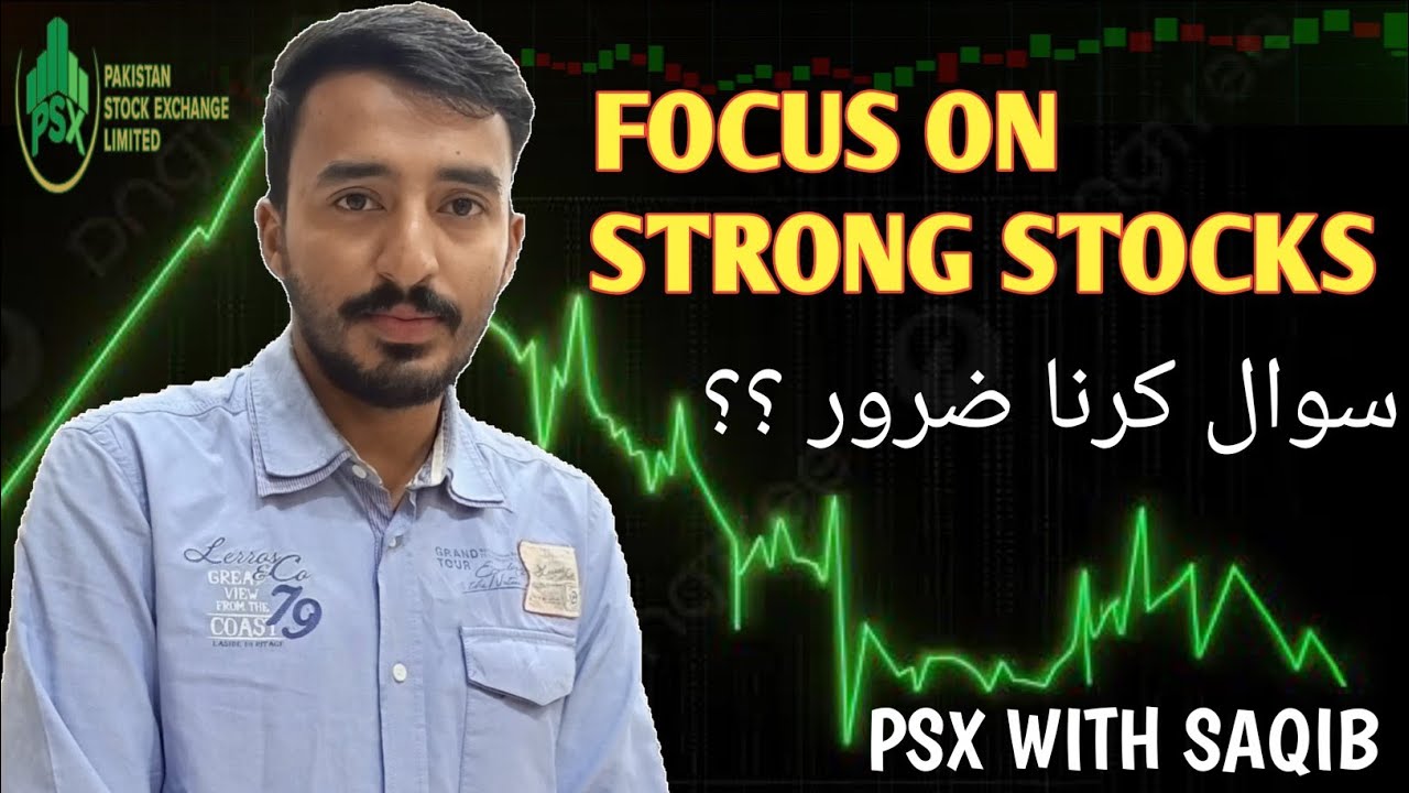 Psx | Focus On Strong Stocks | Psx Trading | Stock Market | Analysis ...