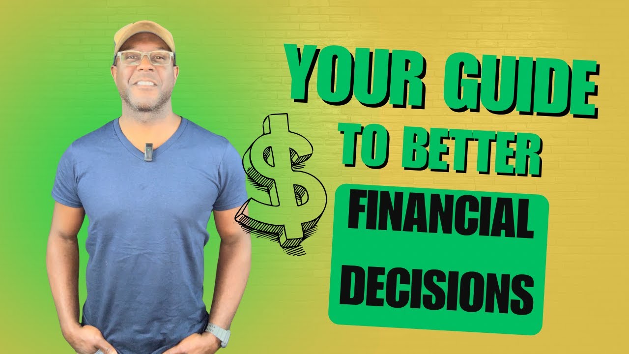 Your Guide to Better Financial Decisions - YouTube
