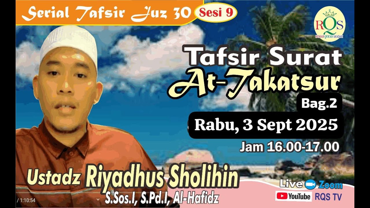 Tafsir AtTakatsur bag 2 Ustad Riyadh - YouTube