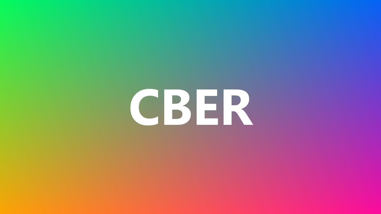 CBER - Medical Definition and Pronunciation - YouTube