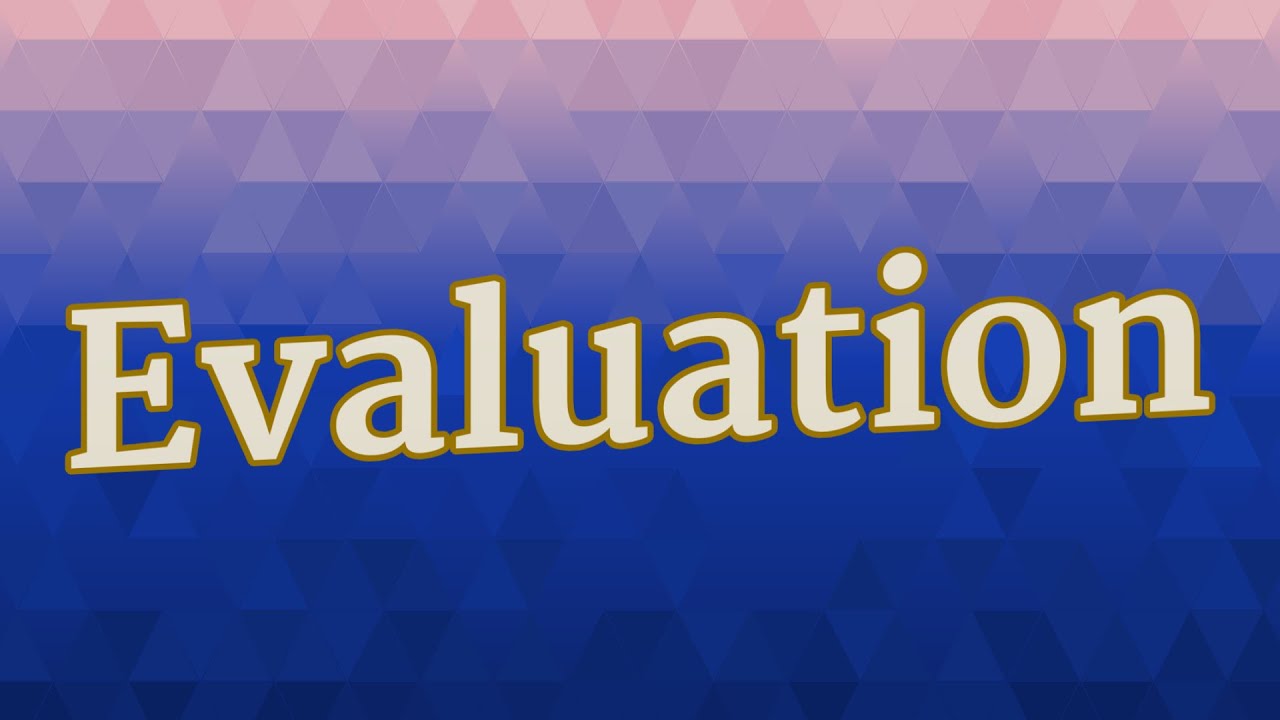 EVALUATION pronunciation • How to pronounce EVALUATION - YouTube