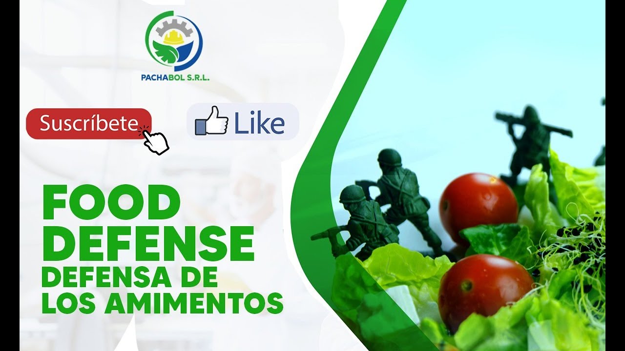 Food defense - defensa de los alimentos - YouTube