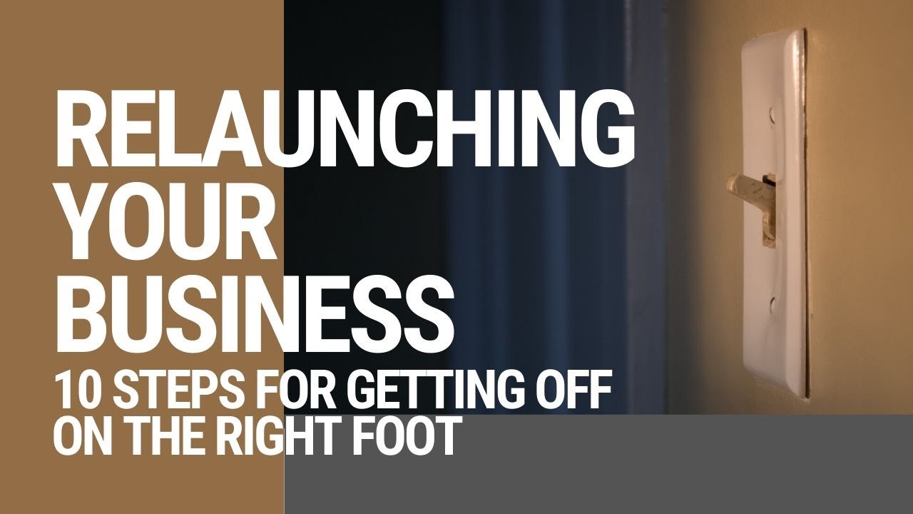 10 Essential Steps for 'Relaunching' Your Small Business - YouTube