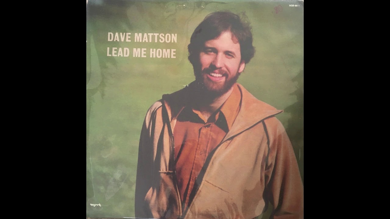 Dave Mattson - Lead Me Home - Claudia's Hour - Xian Folk Rock - YouTube