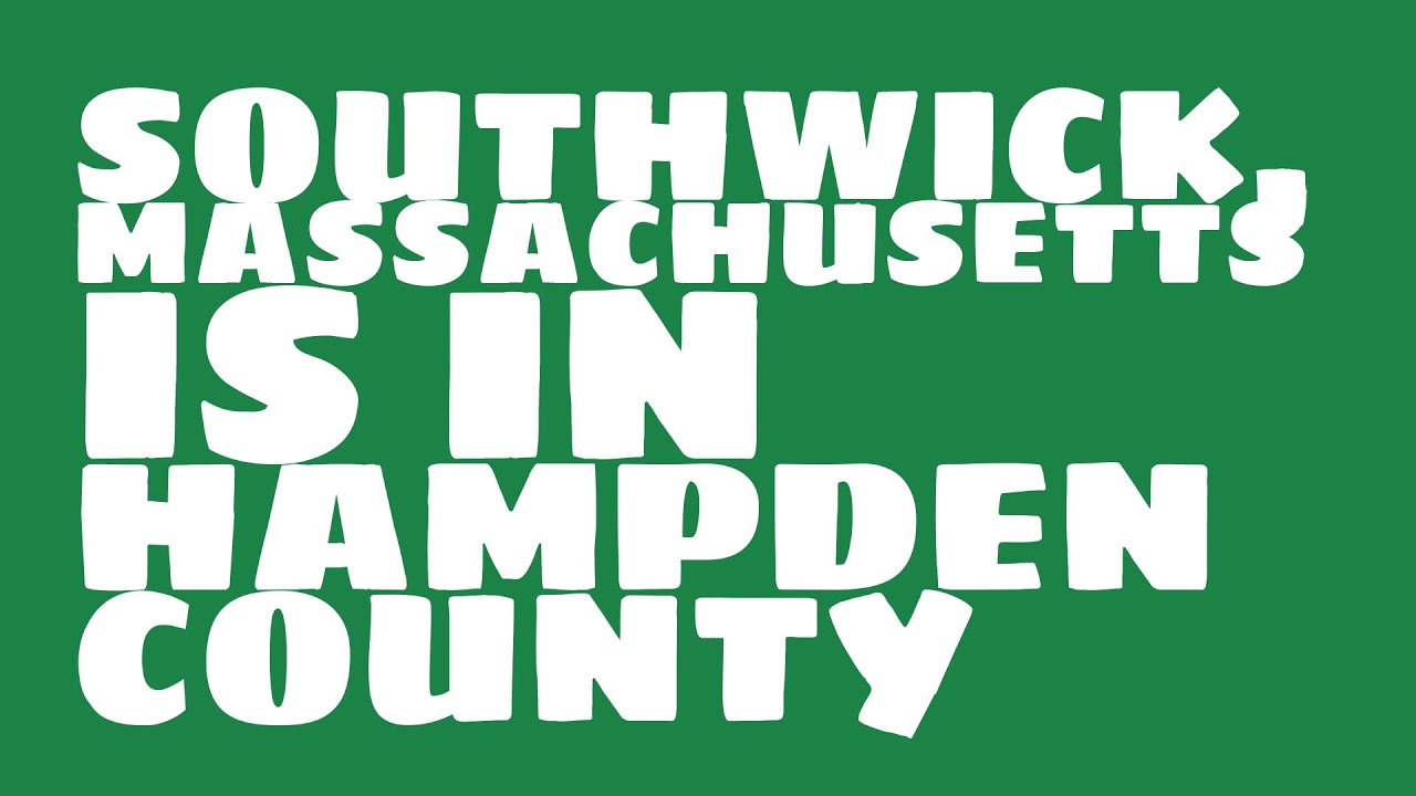 What County Is Southwick Massachusetts In YouTube what-county-is-southwick-massachusetts-in-youtube