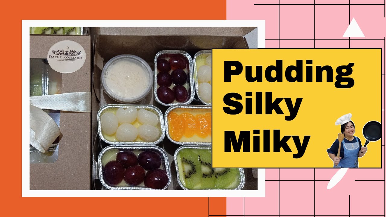 Pudding Silky Milky Topping Buah Yang Enak Banget! - YouTube