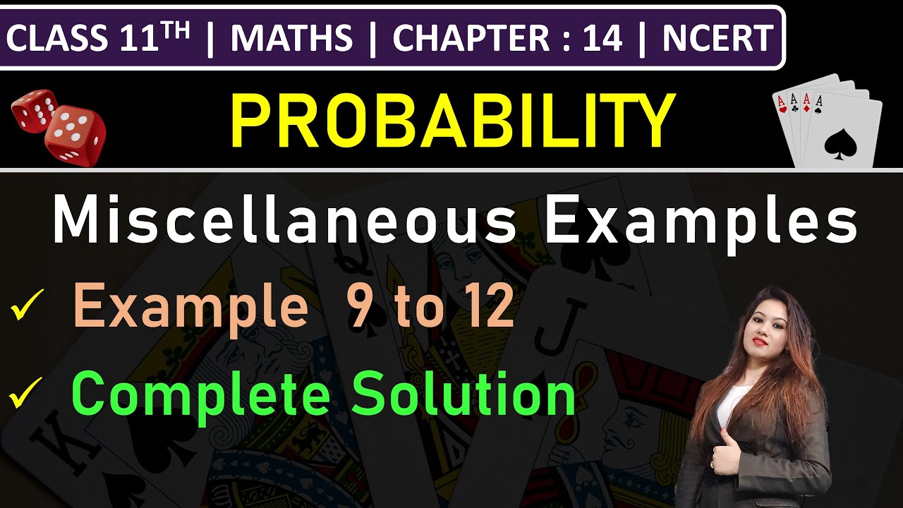 Class 11th Maths Chapter 14 | Miscellaneous Examples | Example 9 to 12 ...