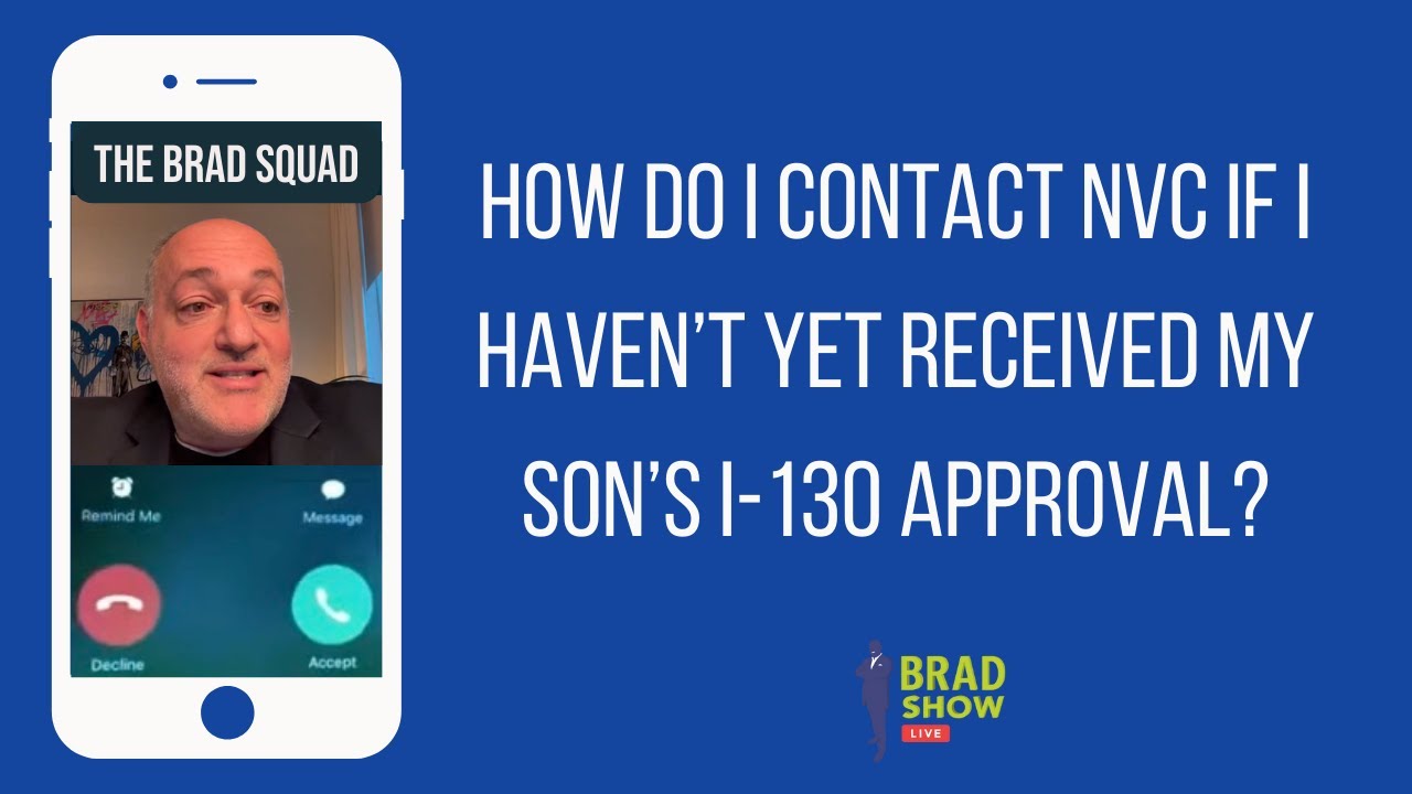 How Do I Contact NVC If I Haven t Yet Received My Son s I 130 Approval how-do-i-contact-nvc-if-i-haven-t-yet-received-my-son-s-i-130-approval