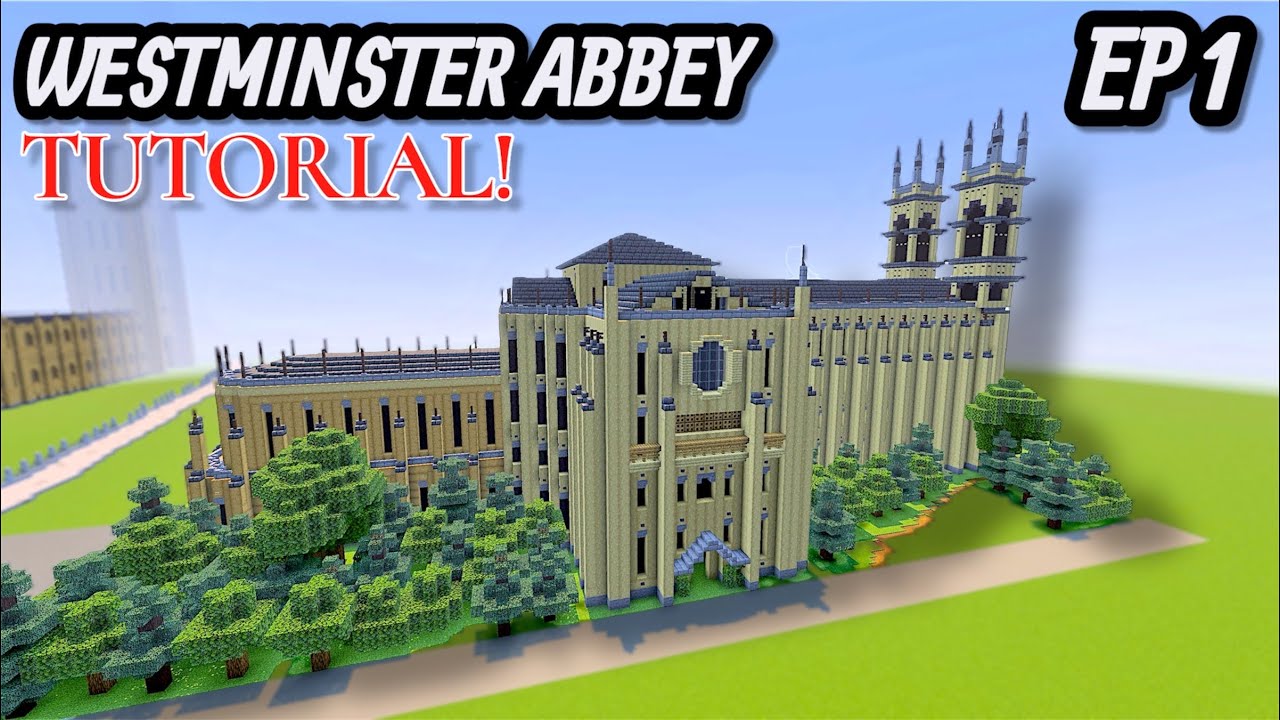 Minecraft Tutorial: How To Build Westminster Abbey | Ep 1| - YouTube
