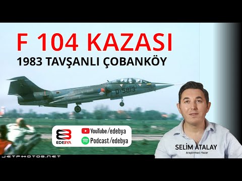 F 104 Uçak Kazası Çobanköy Tavşanlı