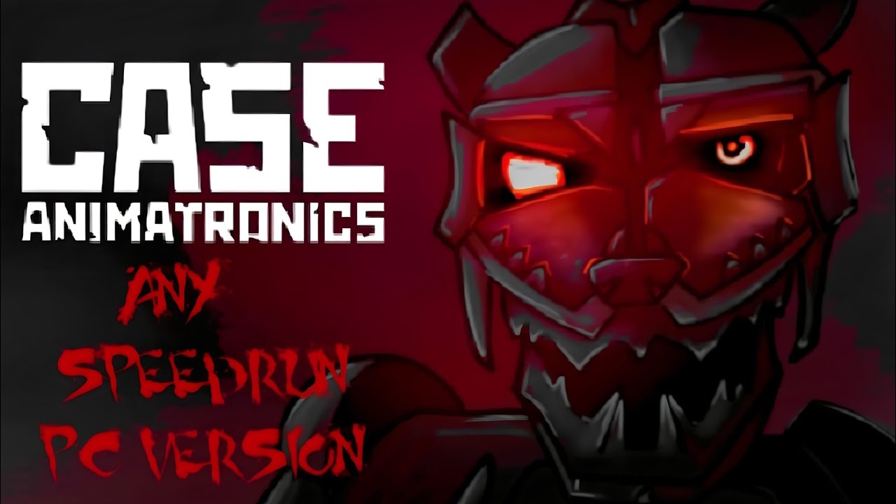 ANY% SPEEDRUN 20:49:00 | CASE: Animatronics PC Version - YouTube