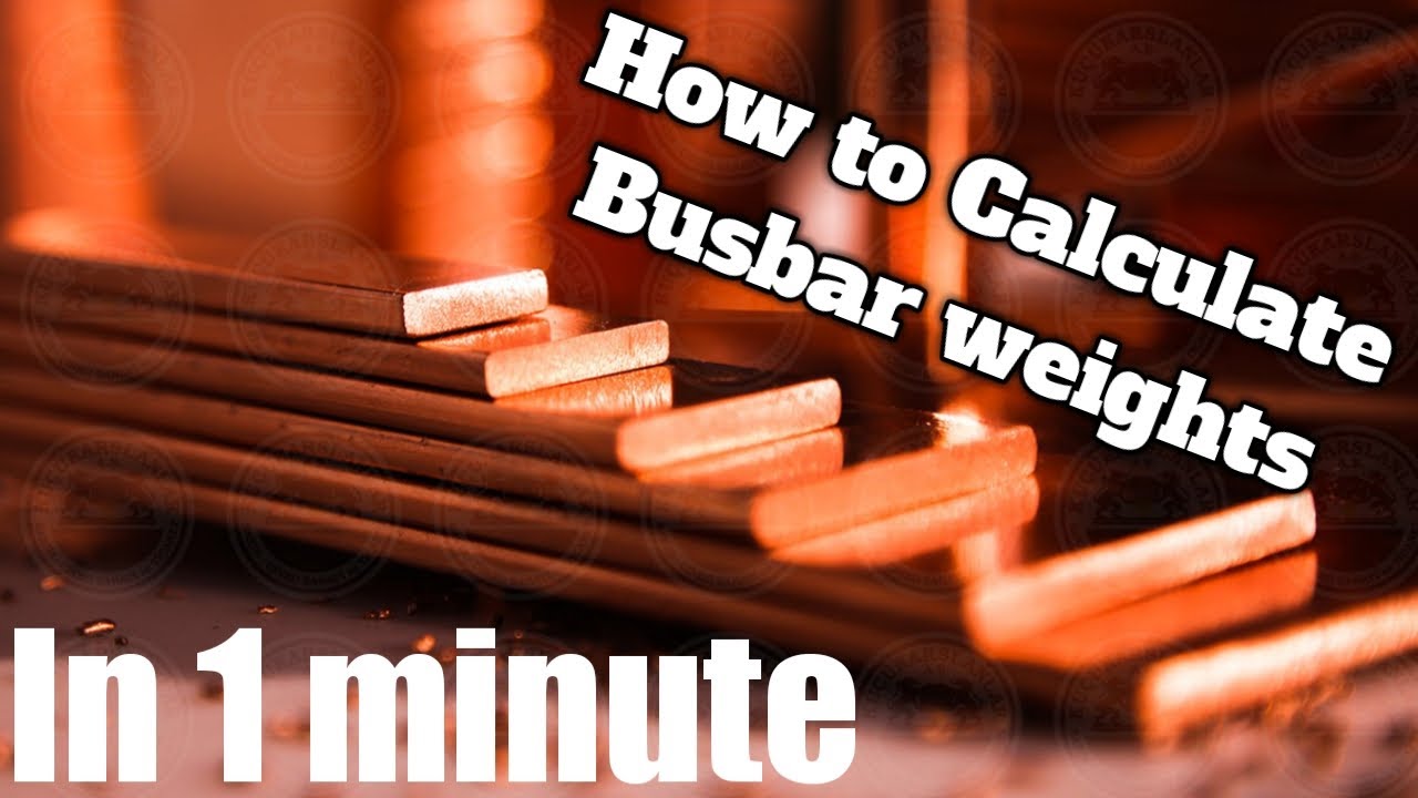 #busbar, How to calculate Busbar weight, Busbar Calculation - YouTube