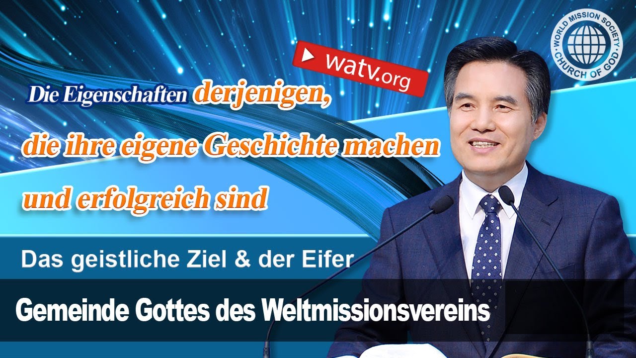 Das geistliche Ziel & der Eifer【Gemeinde Gottes des Weltmissionsvereins ...