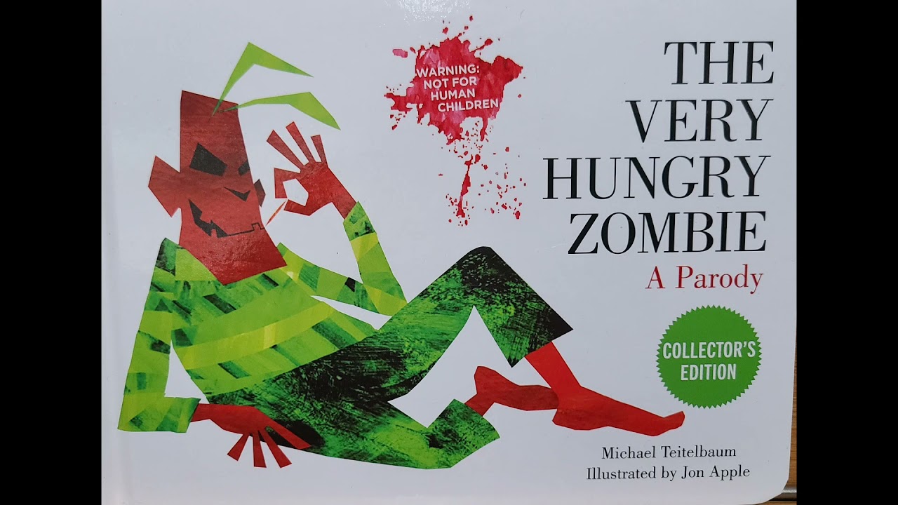 Aunt Kalina Reads: The Very Hungry Zombie: A Parody by Michael ...