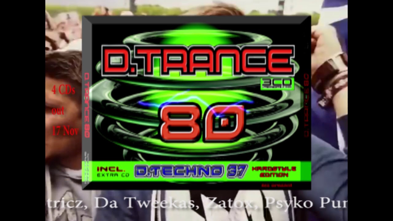 D.Trance 80 - 4CDs incl (D-Techno) 17.11.2017 - YouTube
