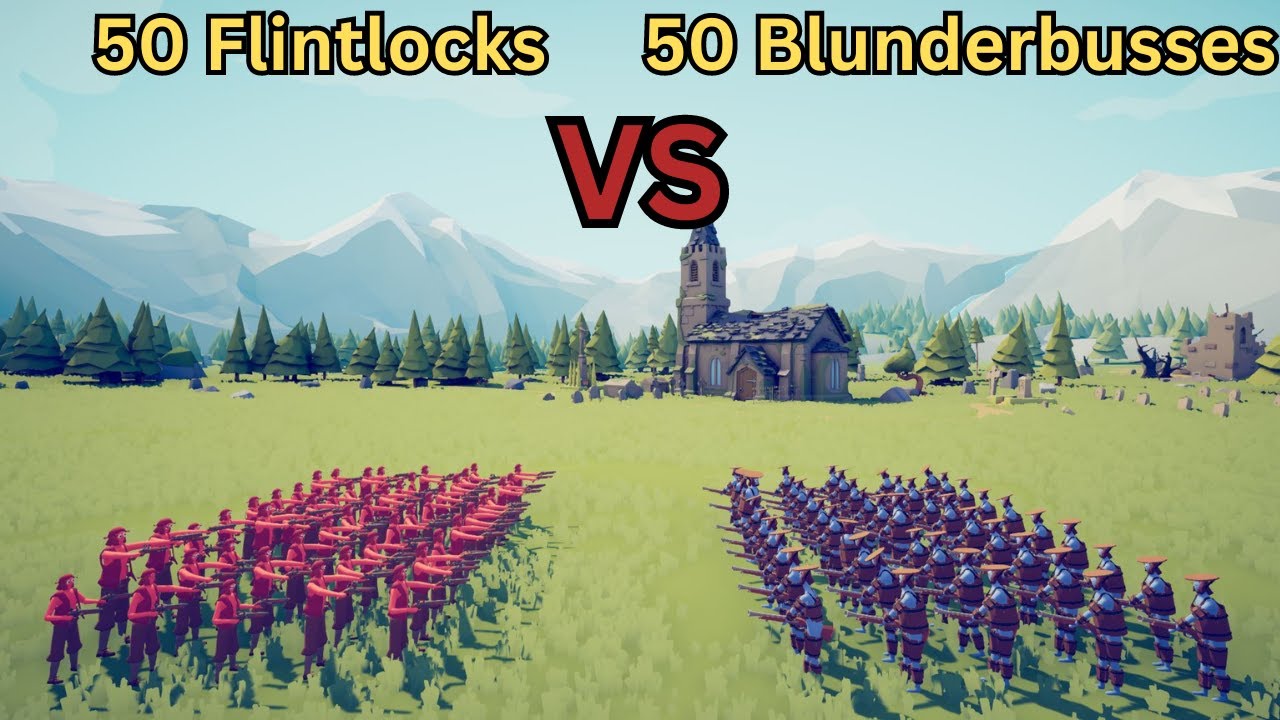 50 Flintlocks Versus 50 Blunderbusses || Totally Accurate Battle ...