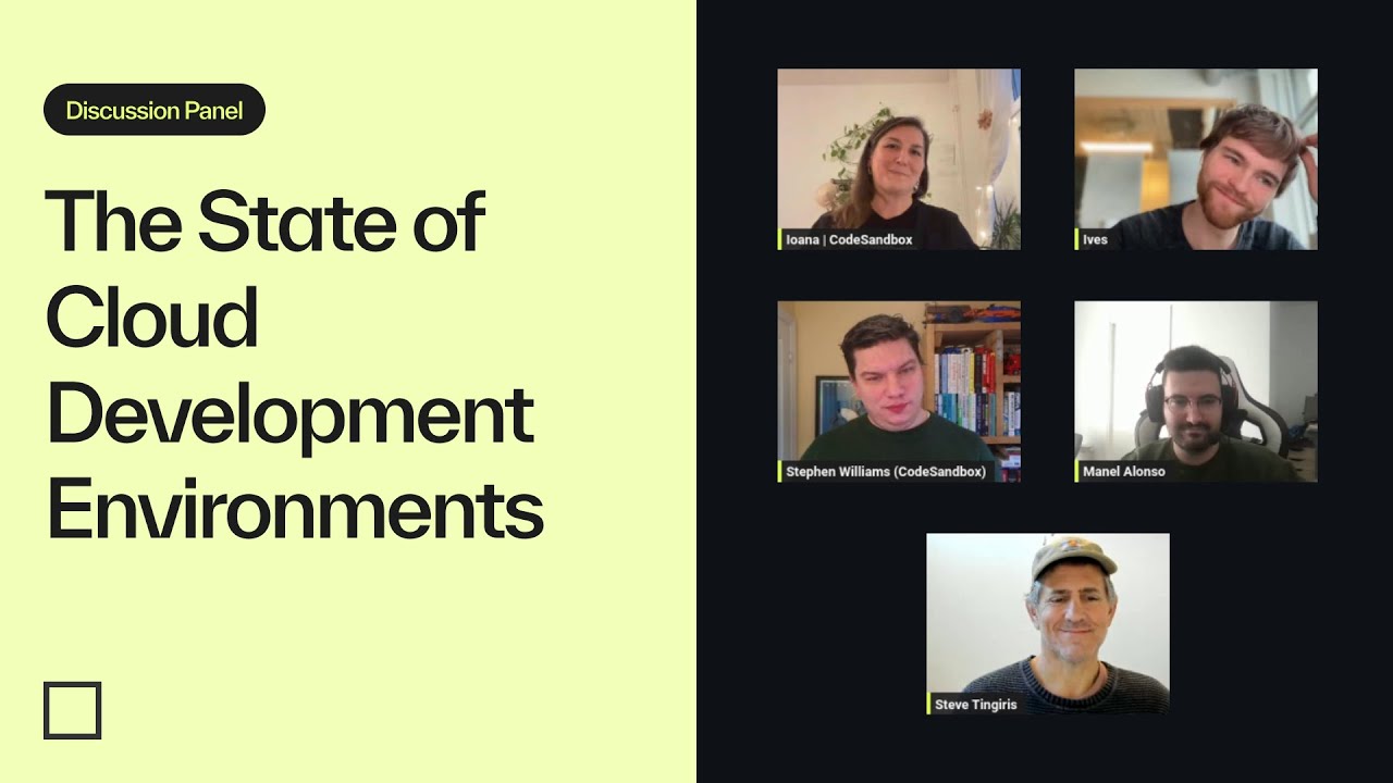 The State of Cloud Development Environments: Discussion Panel - YouTube