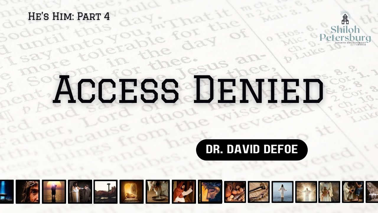 He's Him pt. 4 "Access Denied " | Dr. David Defoe - YouTube