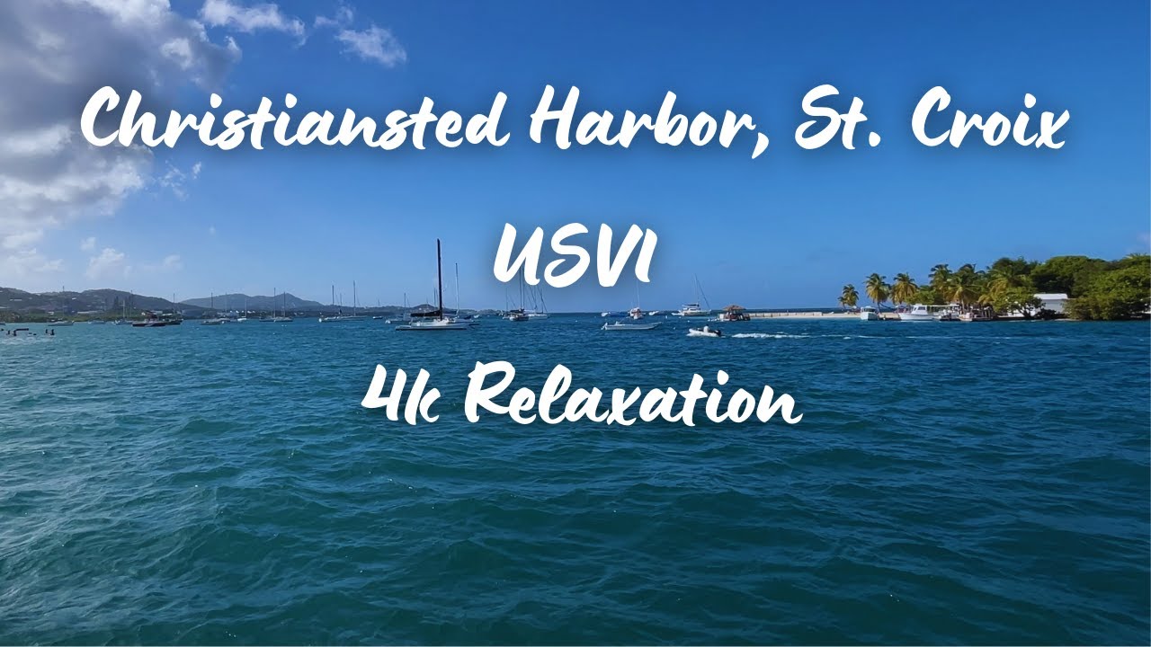 Christiansted Harbor, St. Croix, USVI | 4K Peaceful Caribbean Harbor ...
