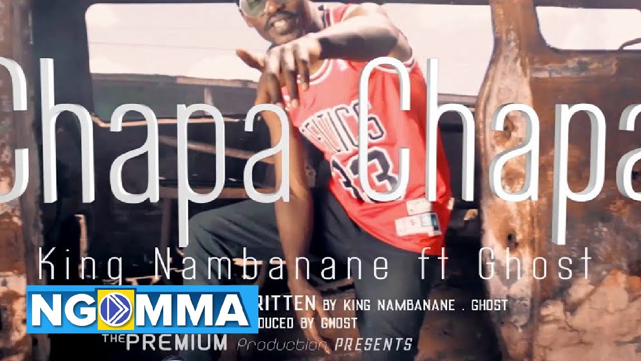 King Namba Nane- Chapa Chapa ft Ghost (official VIDEO) VIXEN MANZI WA ...