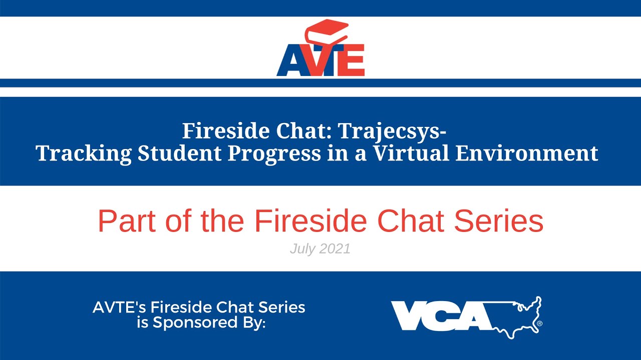 AVTE Fireside Chat: Tracking Student Progress in a Virtual Environment with Trajecsys - YouTube