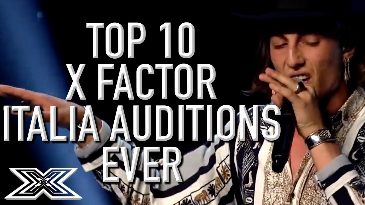 The TOP 10 Most Viral X Factor Italia Auditions EVER! | X Factor Global ...
