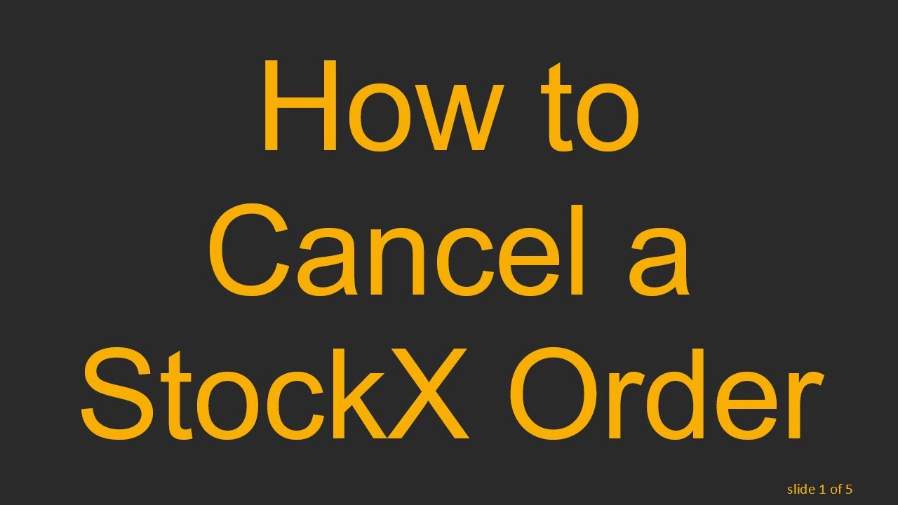 How To Cancel A StockX Order YouTube how-to-cancel-a-stockx-order-youtube