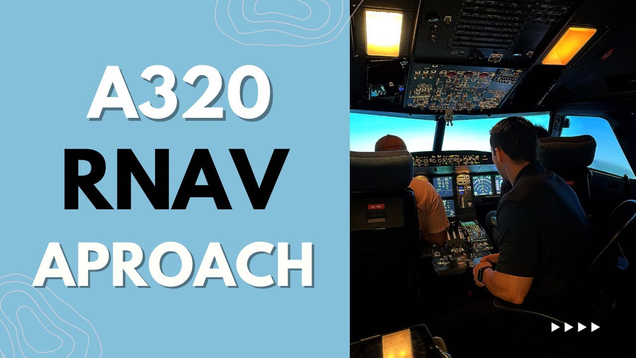 A320 RNAV APPROACH - YouTube