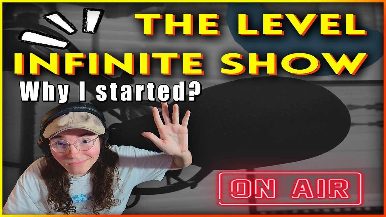 Why Did I Start My YouTube Channel And More | The Level Infinite Show ...