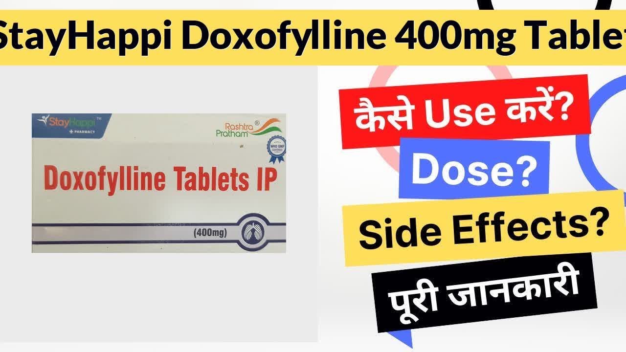 StayHappi Doxofylline 400mg Tablet Uses in Hindi | Side Effects | Dose ...