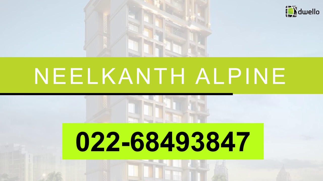 Neelkanth Alpine - 1&2 BHK Homes in Mumbai | Dwello - YouTube