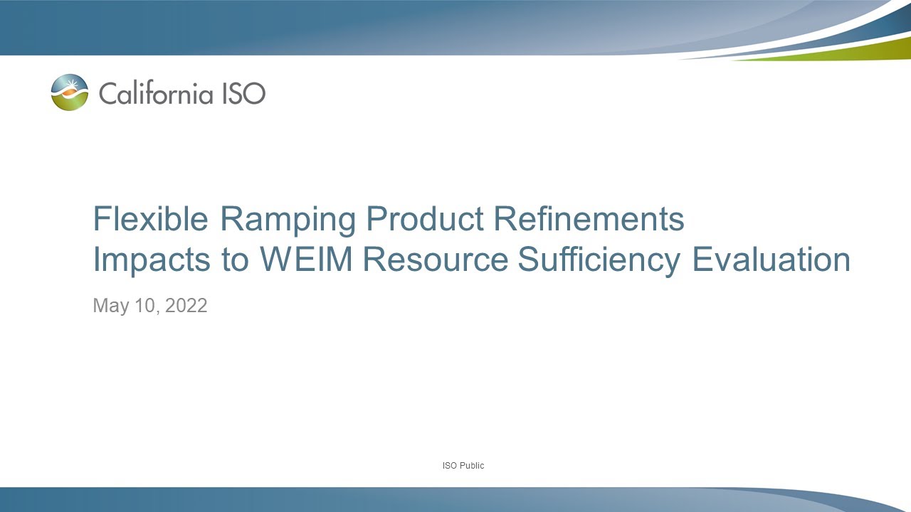 May 10, 2022 - Flexible Ramping Product Refinements - WEIM Resource ...