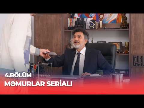 Məmurlar Serialı 4.Bölüm